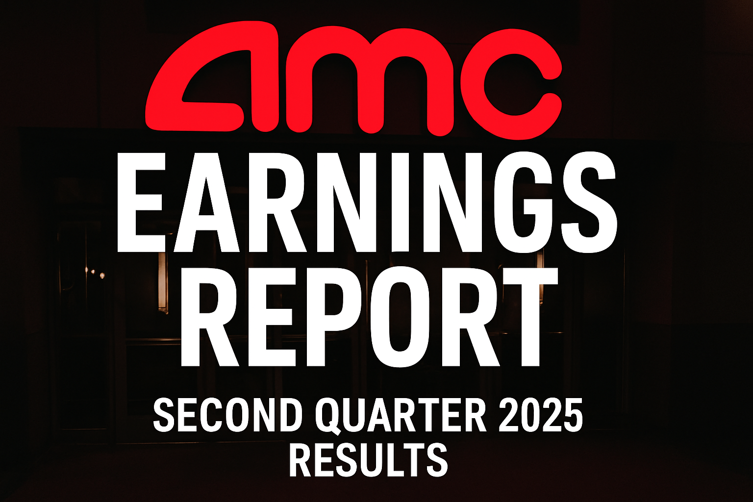 AMC Entertainment Q2 2025 Earnings Results Just Released | AMC Stock News