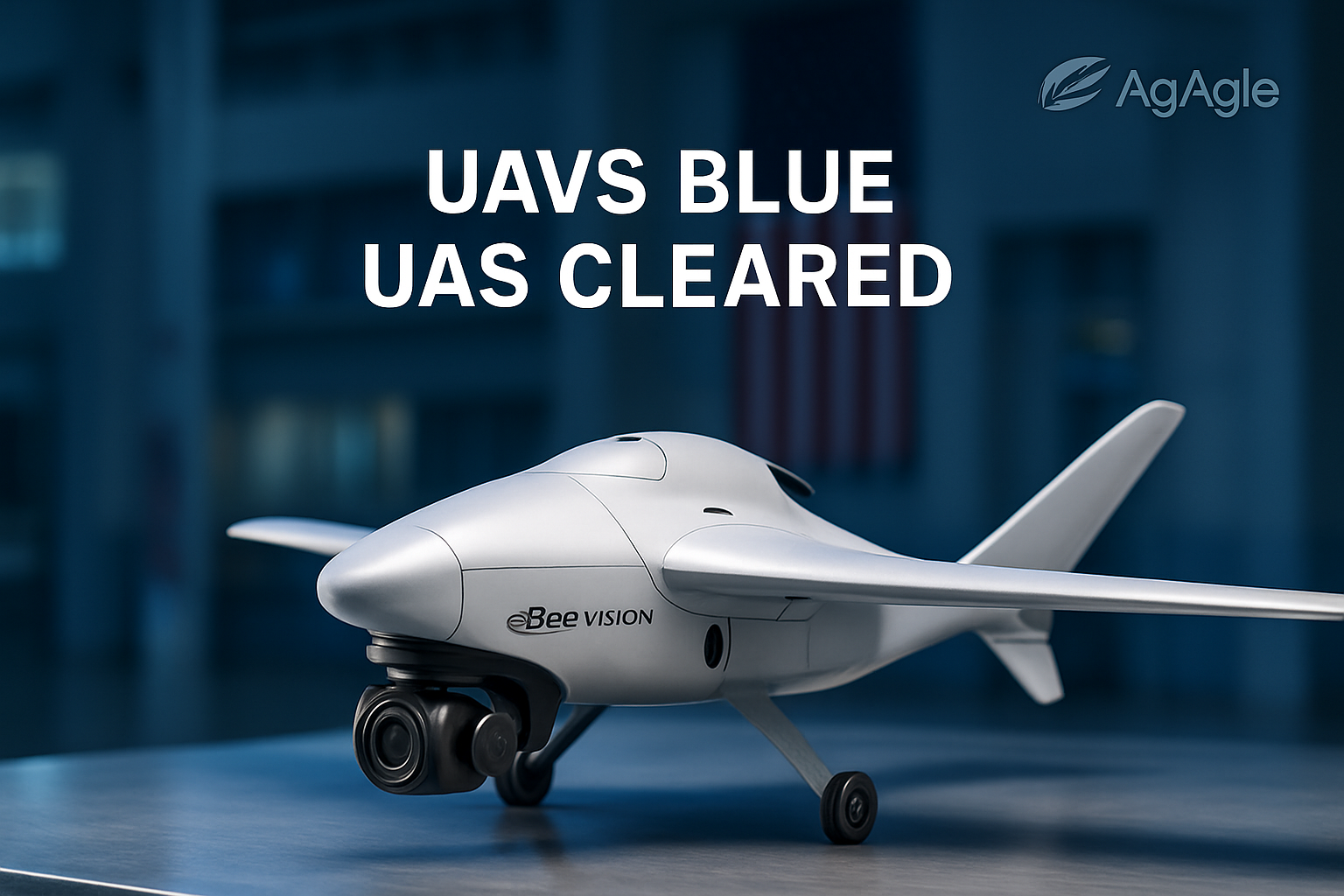 AgEagle eBee VISION Drone Gets Blue UAS Clearance for Defense ...