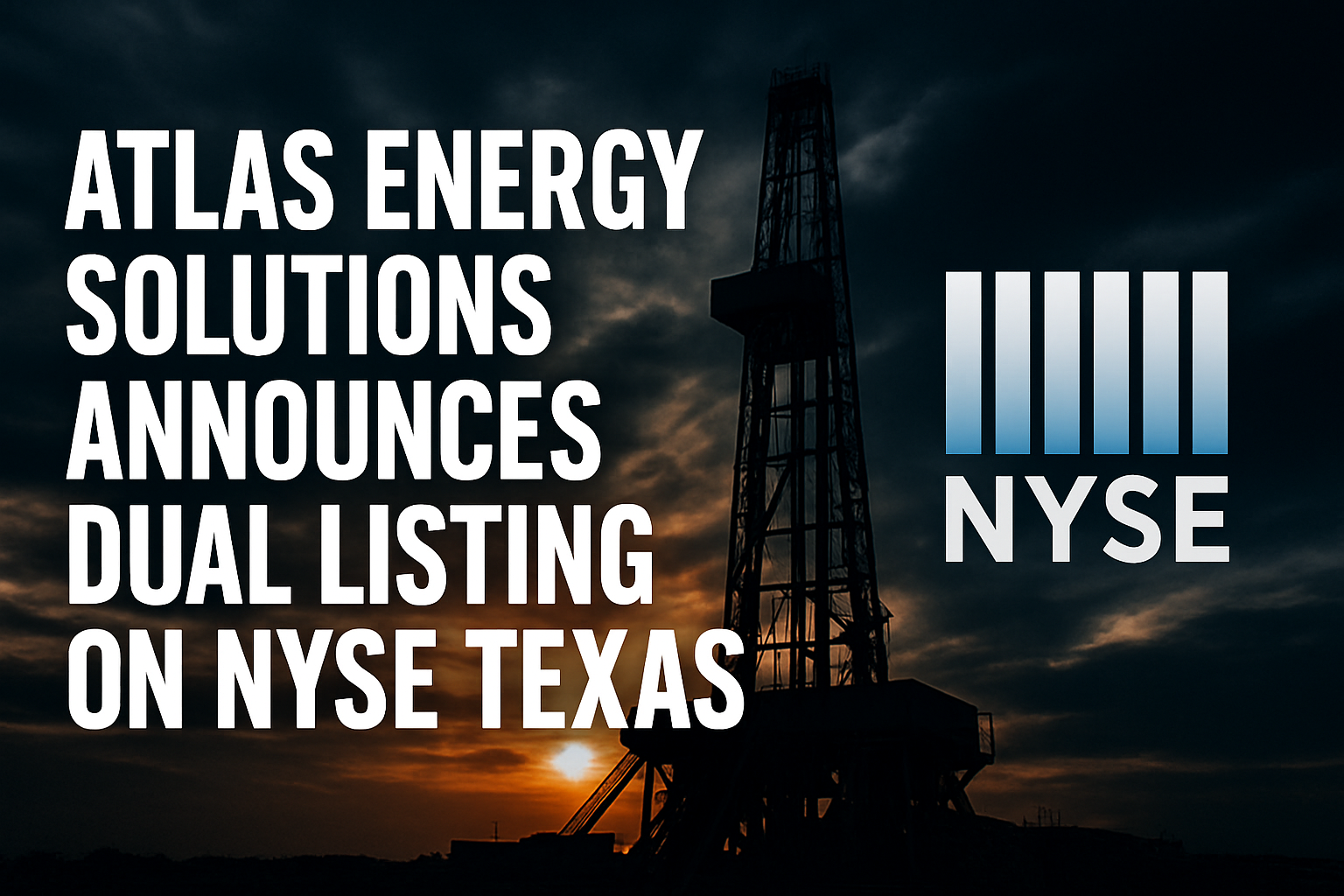 Atlas Energy Becomes Founding Member of New NYSE Texas Exchange | AESI ...