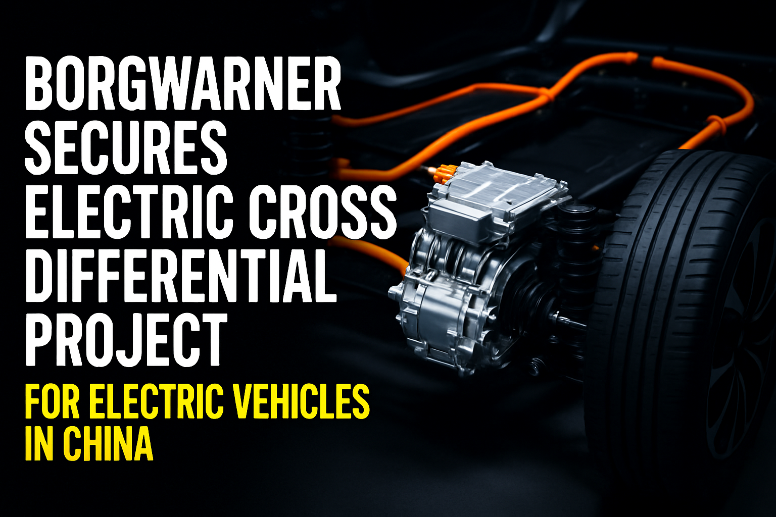 BorgWarner Expands EV Technology in China with Advanced Differential System | BWA Stock News