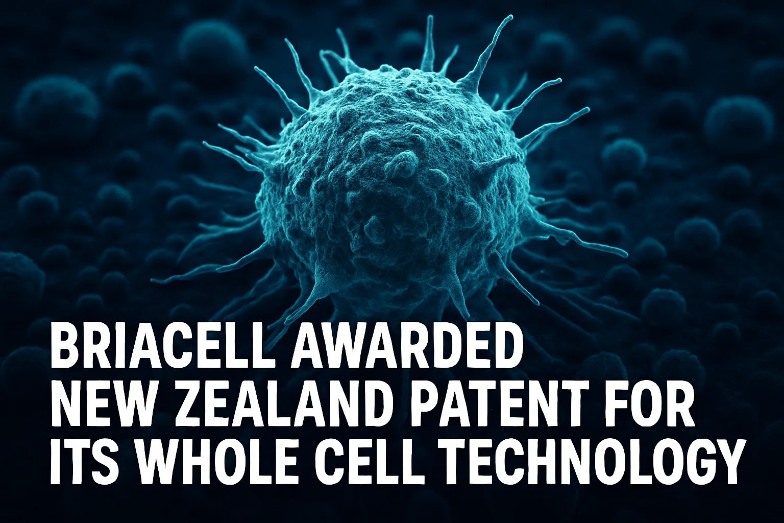 Cancer Immunotherapy Patent Strengthens BriaCell Precision Medicine ...