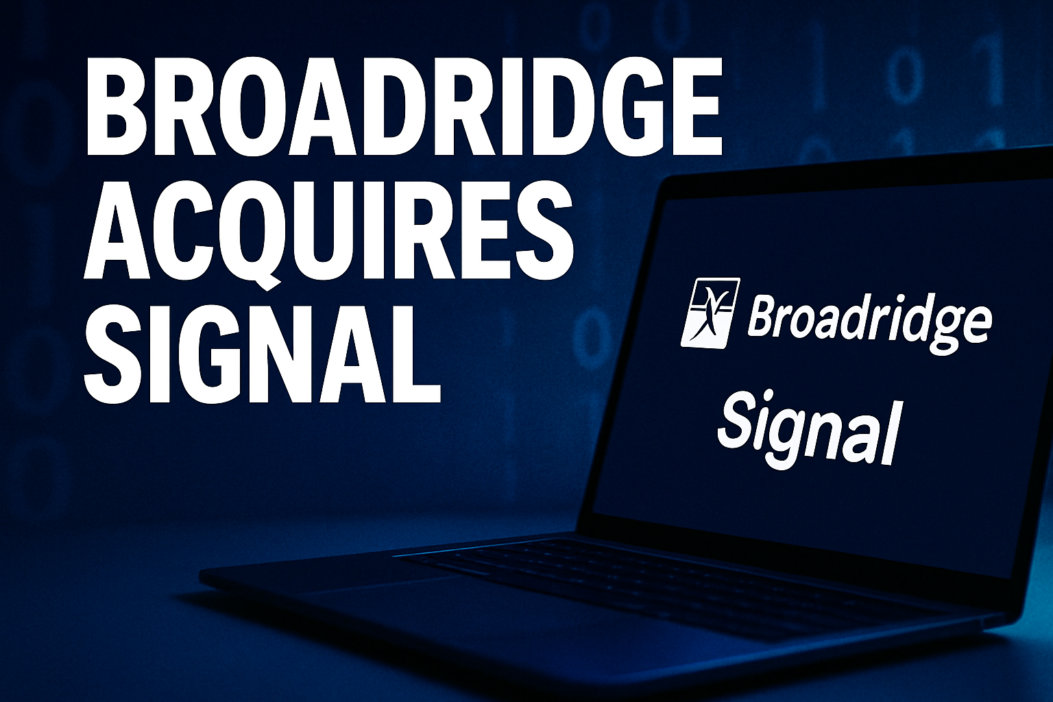 Broadridge Acquires UK Digital Communications Firm Signal | BR Stock News