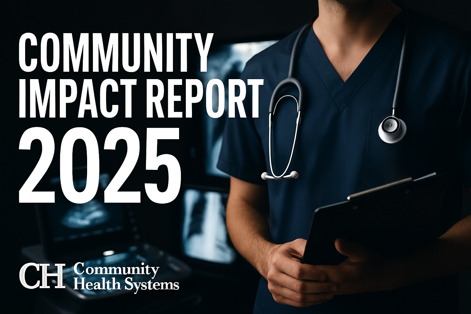 Community Health Systems Unveils 2025 Impact Report: $5.4B Economic ...