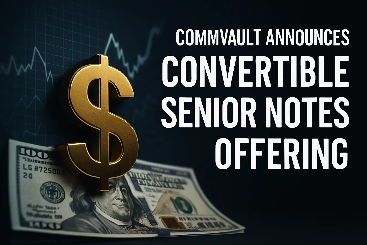 Commvault Announces $750M Convertible Notes Due 2030 | CVLT Stock News