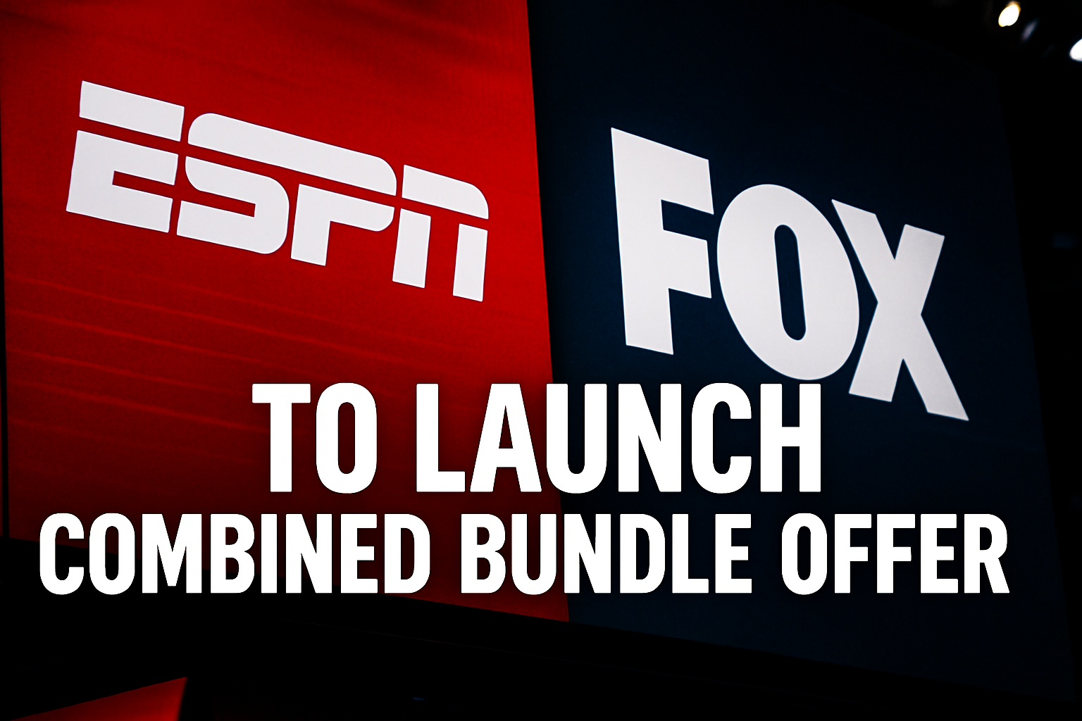 ESPN and FOX Launch $39.99 Sports Streaming Bundle with All Networks ...