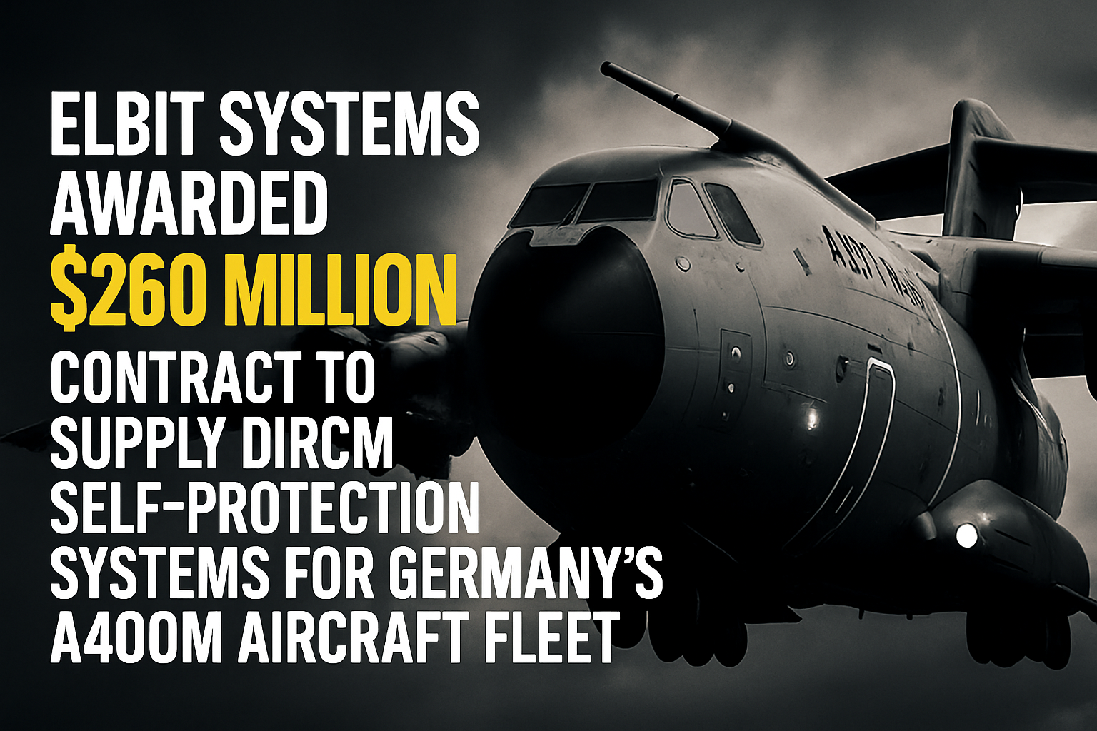 Elbit Systems Wins $260M German Air Force Contract for Aircraft ...