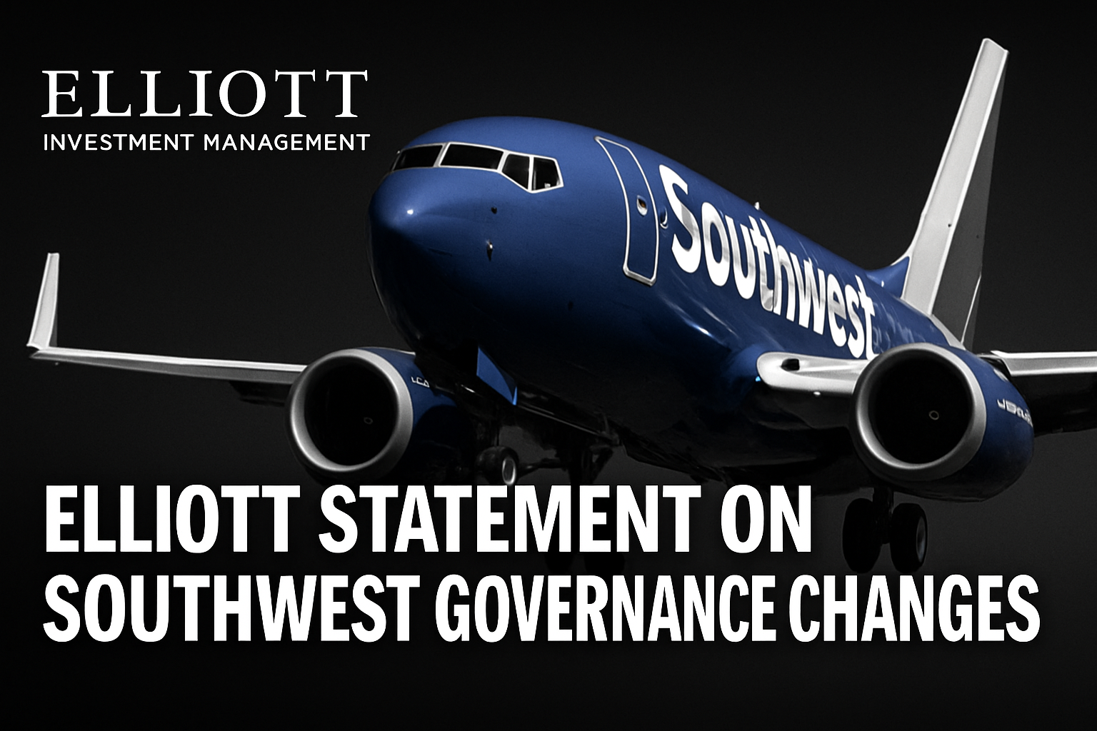Elliott Backs Southwest Airlines Chair Transition in Governance Shift ...