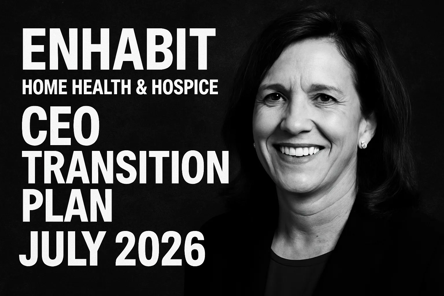 Enhabit CEO Barb Jacobsmeyer Announces 2026 Leadership Transition ...