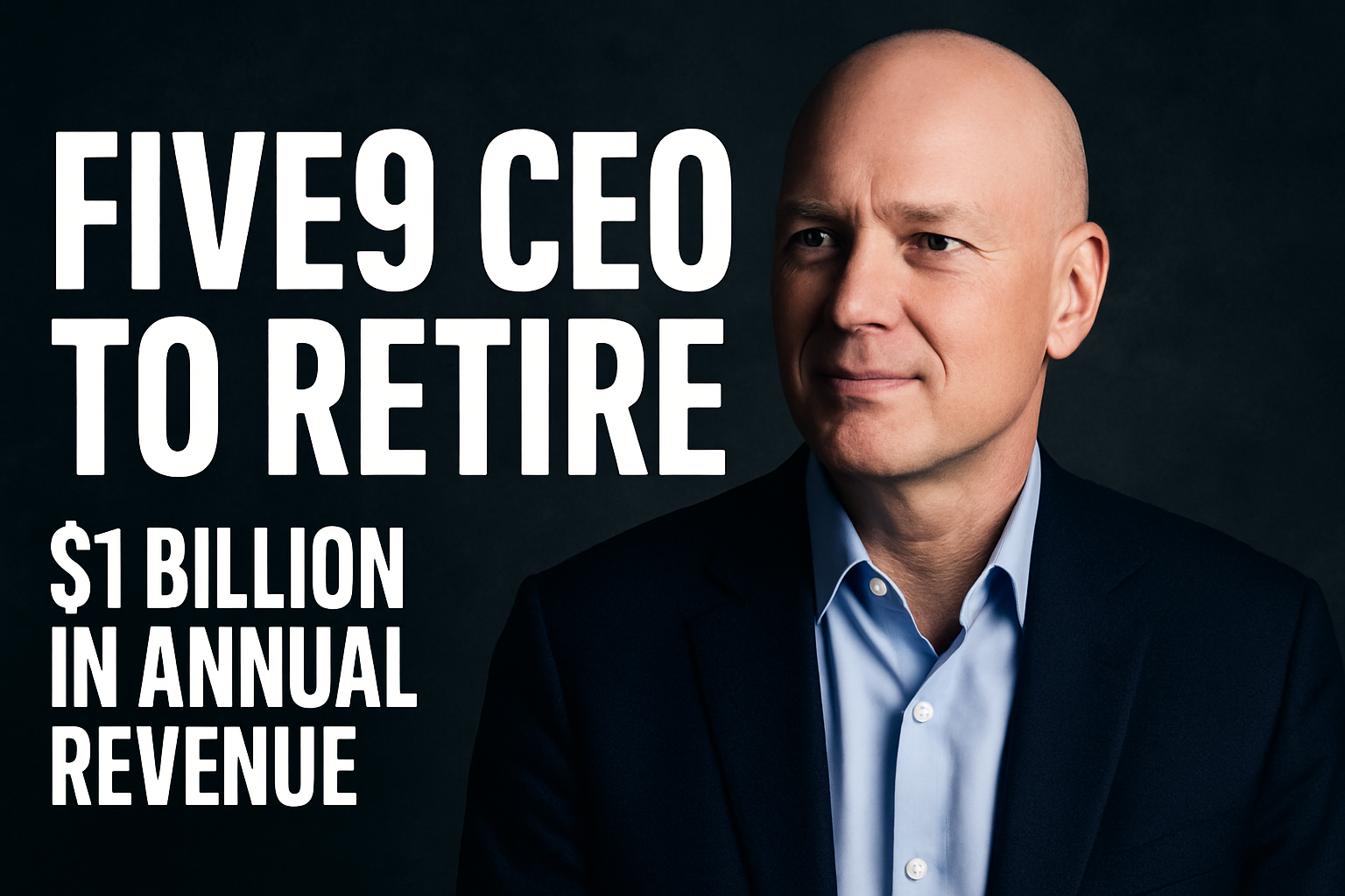 Five9 CEO Mike Burkland to Step Down After Growing Revenue to $1B | FIVN Stock News