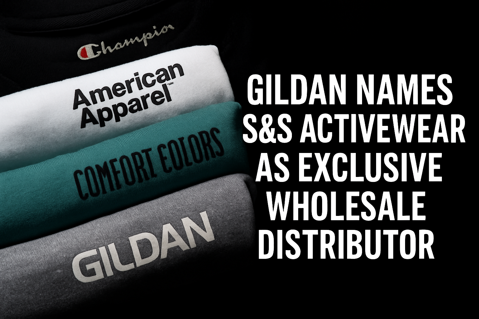 Gildan Names S&S Activewear Exclusive Canadian Distributor for Major Brands | GIL Stock News