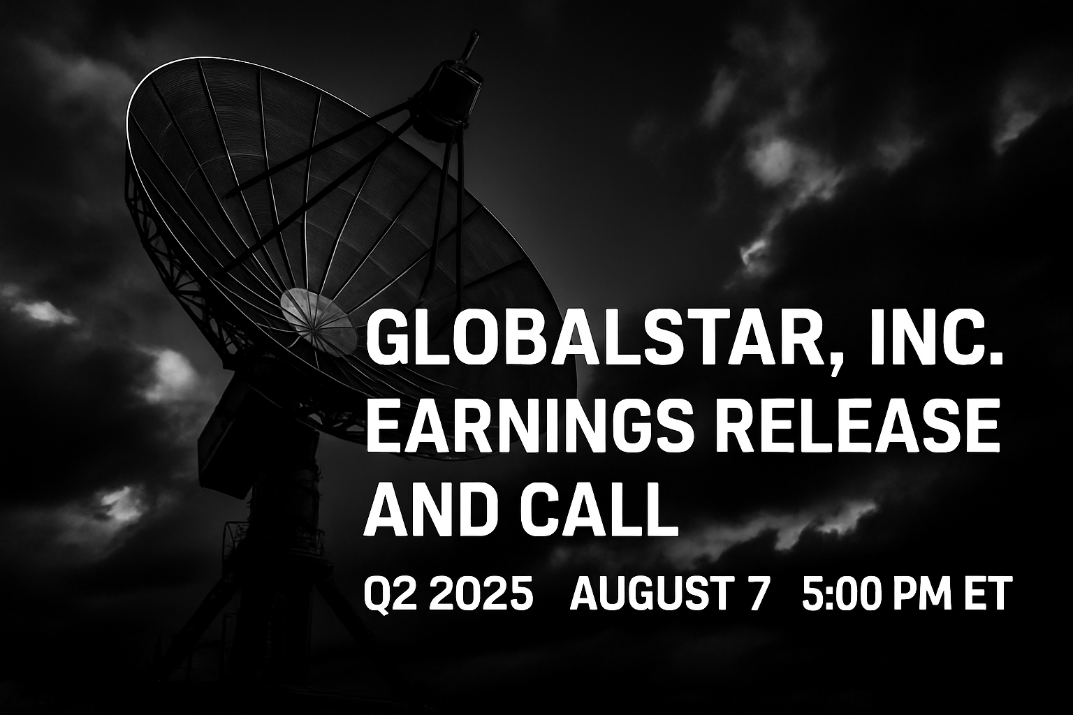 Globalstar Q2 2025 Earnings Release Date Set for August 7 | GSAT Stock News