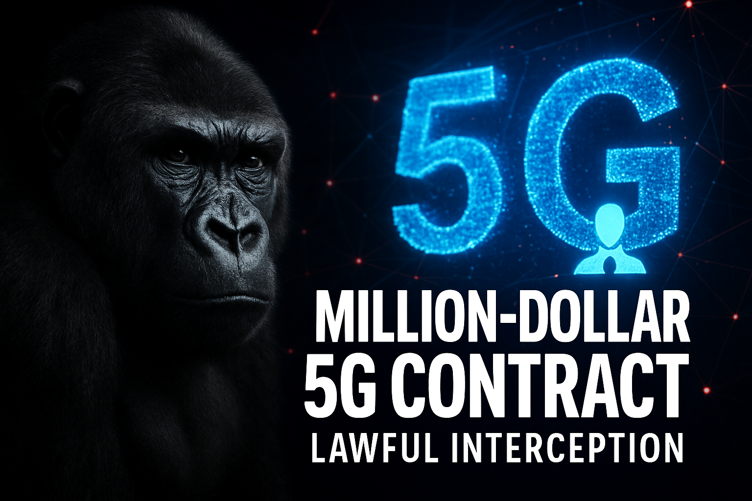 Gorilla Technology Wins Major 5G Lawful Interception Contract | GRRR Stock News