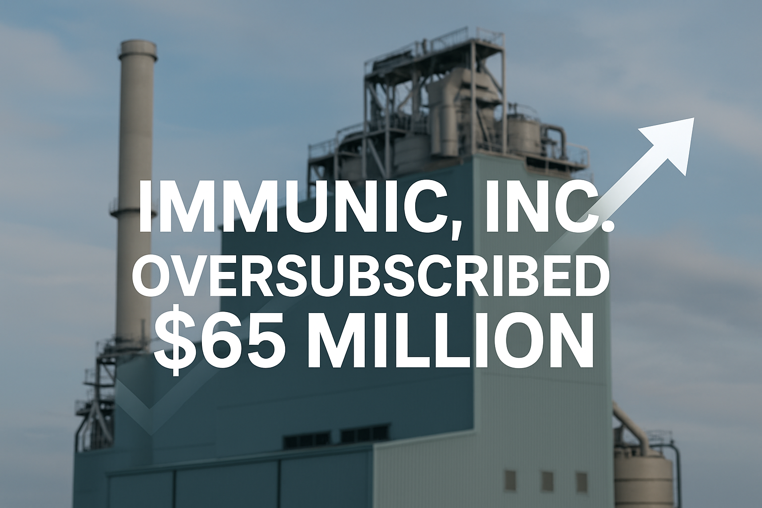 Immunic Prices $65M Oversubscribed Public Offering for Drug Development ...