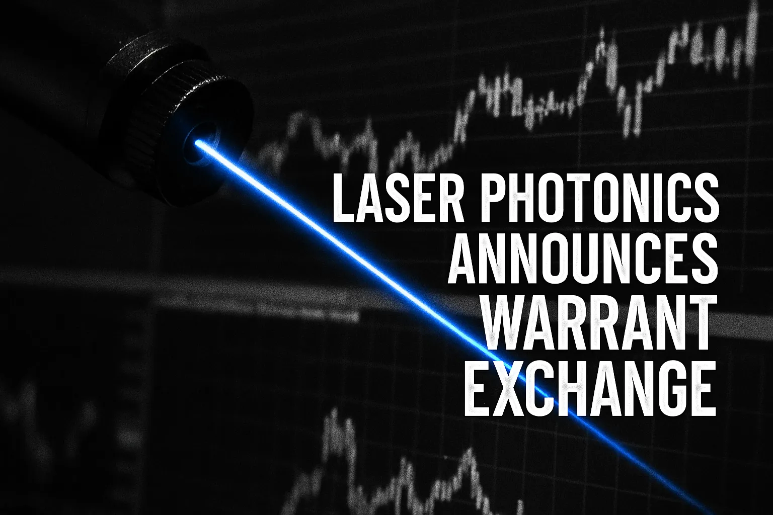 Laser Photonics Exchanges Warrants for 3.2M Common Shares | LASE Stock News