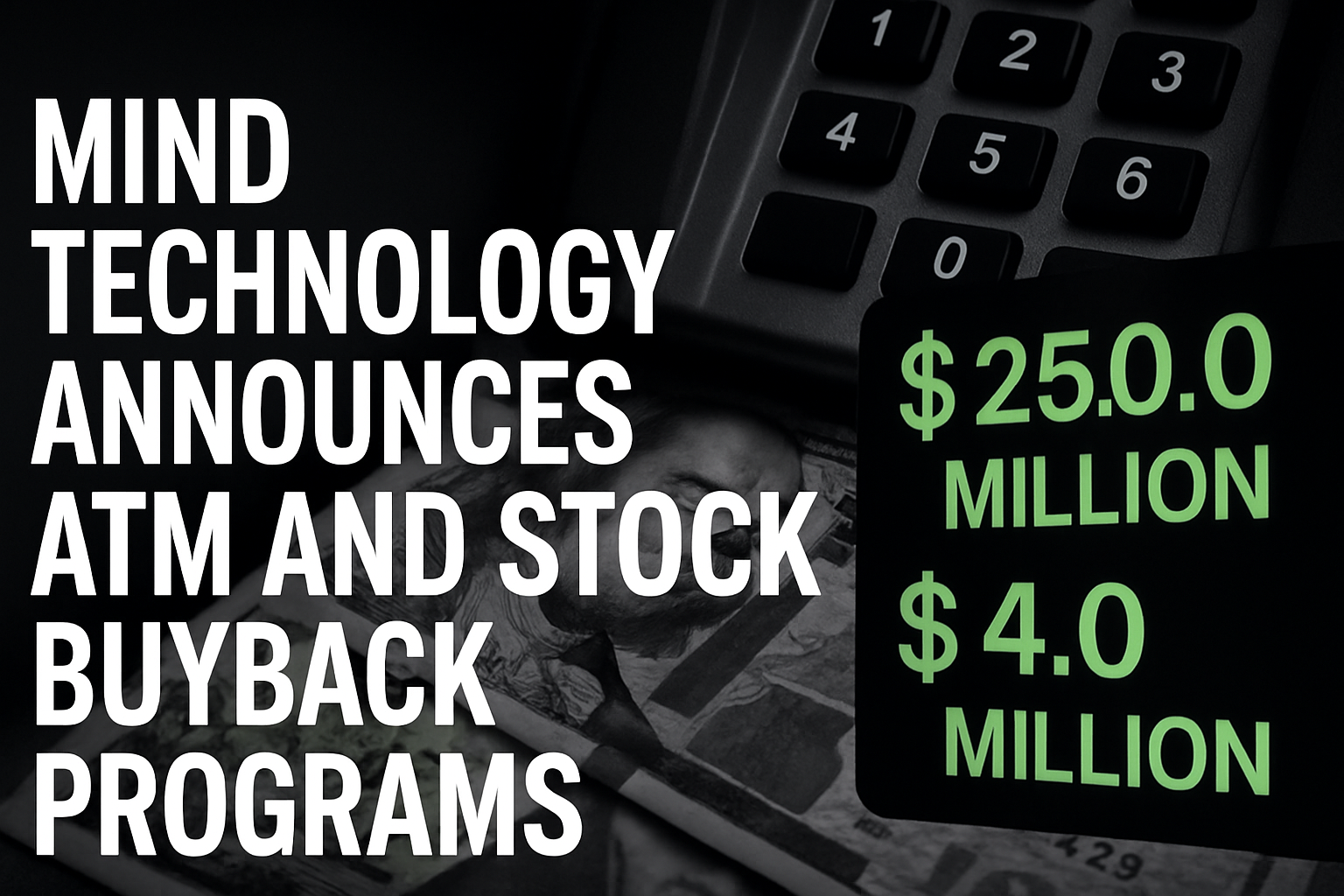 MIND Technology Sets $25M ATM Program, $4M Share Buyback Plan | MIND Stock News