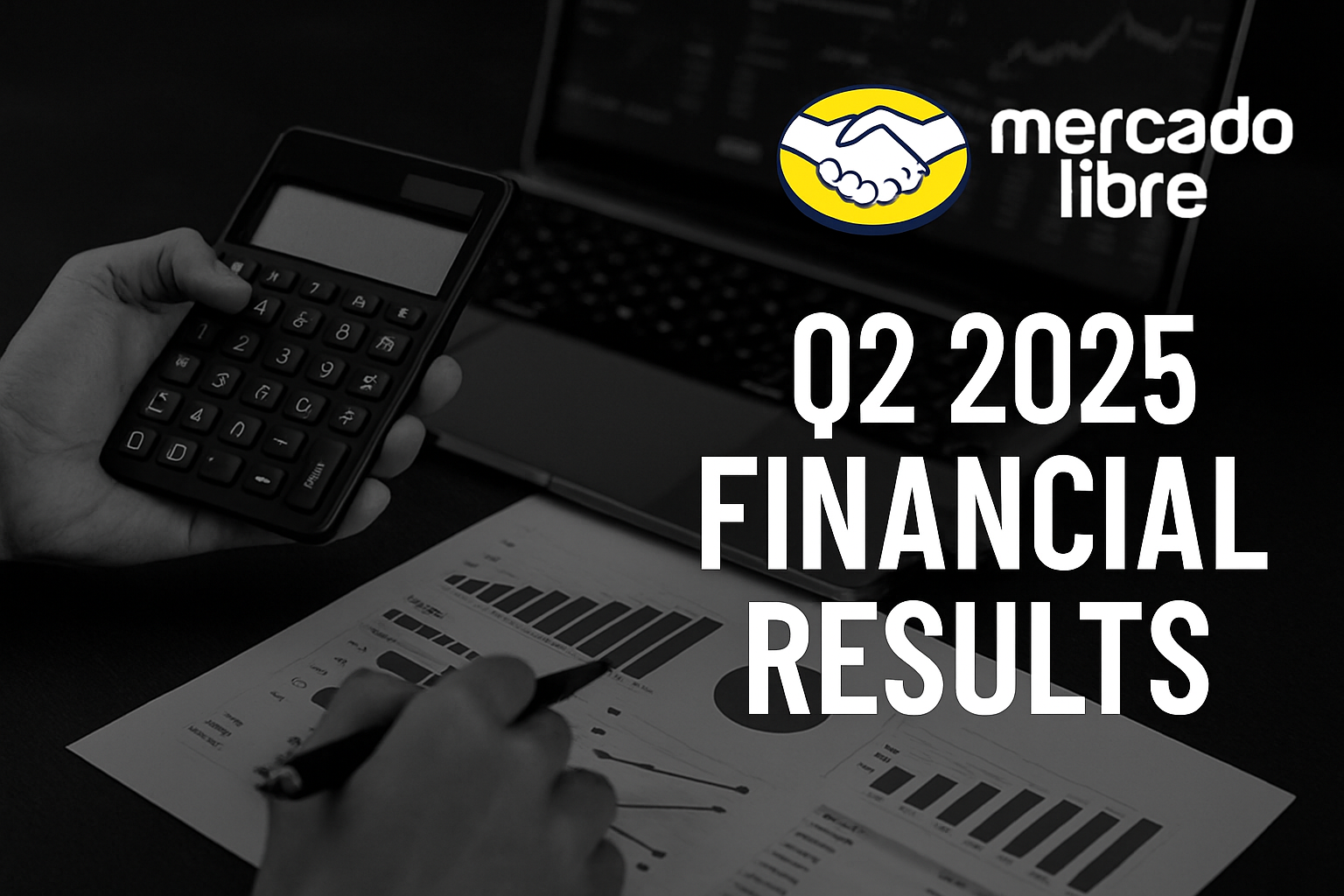 MercadoLibre Q2 2025 Earnings: Latin America's E-commerce Leader ...