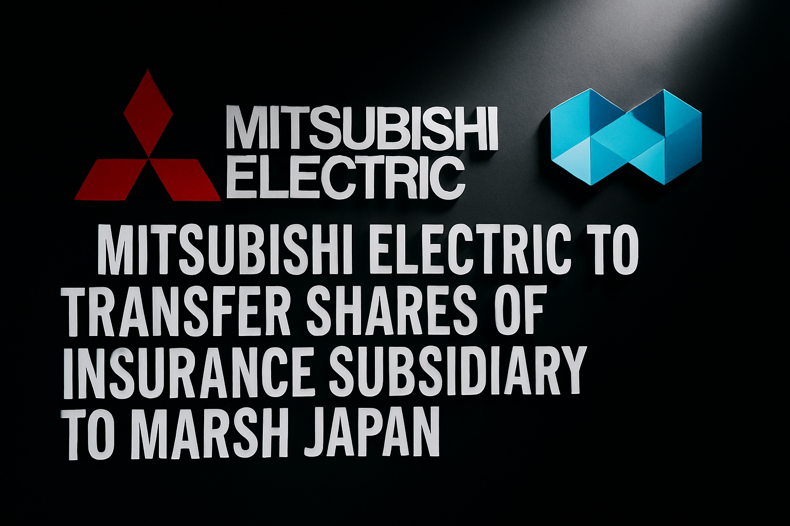 Marsh Japan Acquires Mitsubishi Electric Insurance Service Unit | MMC ...