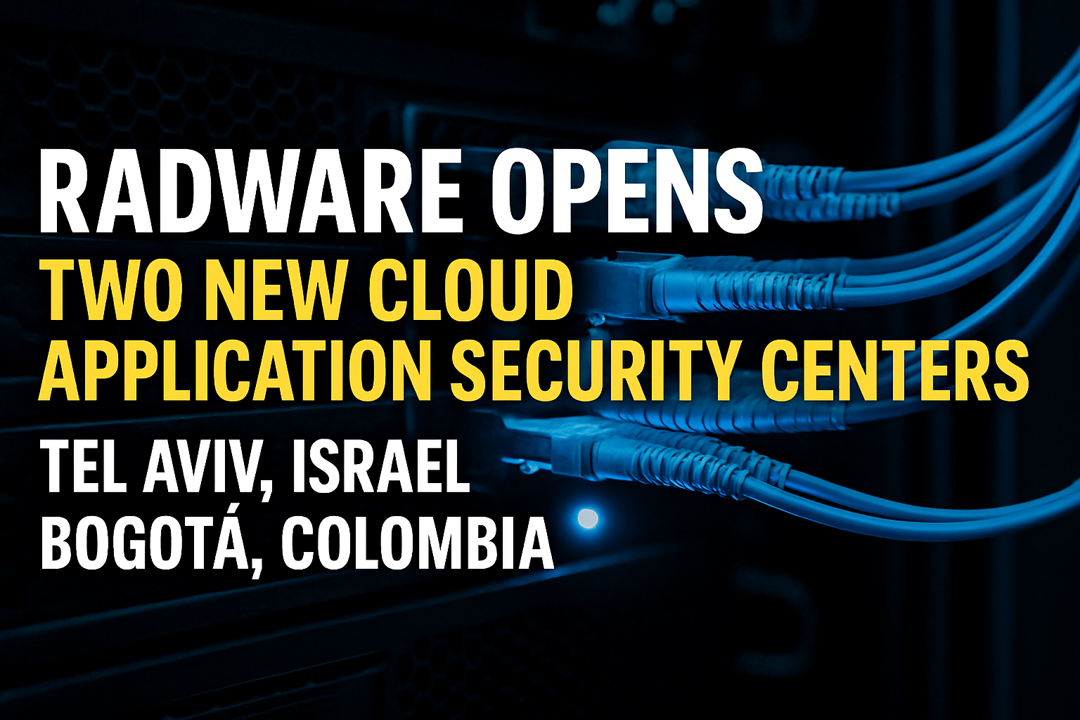 Radware Opens New Cloud Security Centers in Israel, Colombia | RDWR Stock News