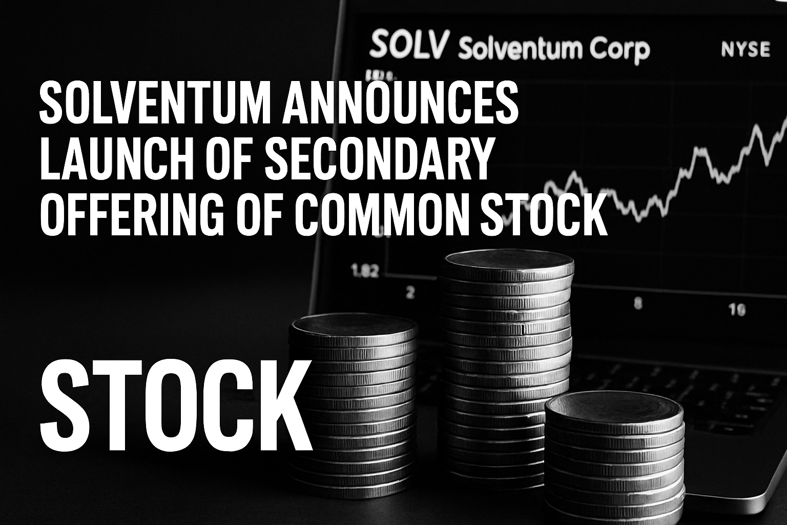 Healthcare Firm Solventum Launches 8.8M Share Secondary Stock Offering ...