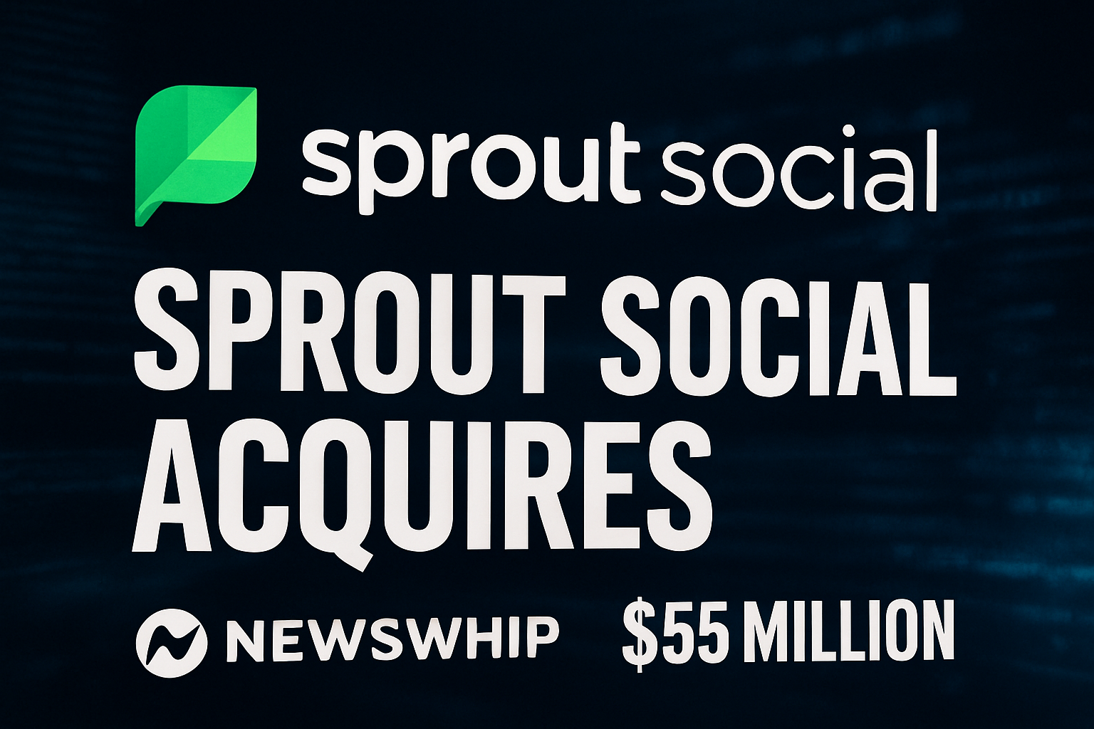 Sprout Social Acquires NewsWhip for $65M to Boost AI Predictive ...