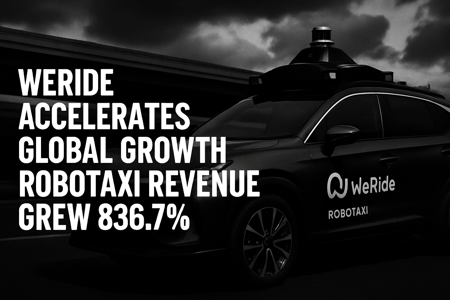 WeRide Robotaxi Revenue Soars 837% in Q2 2025 Earnings Report | WRD ...