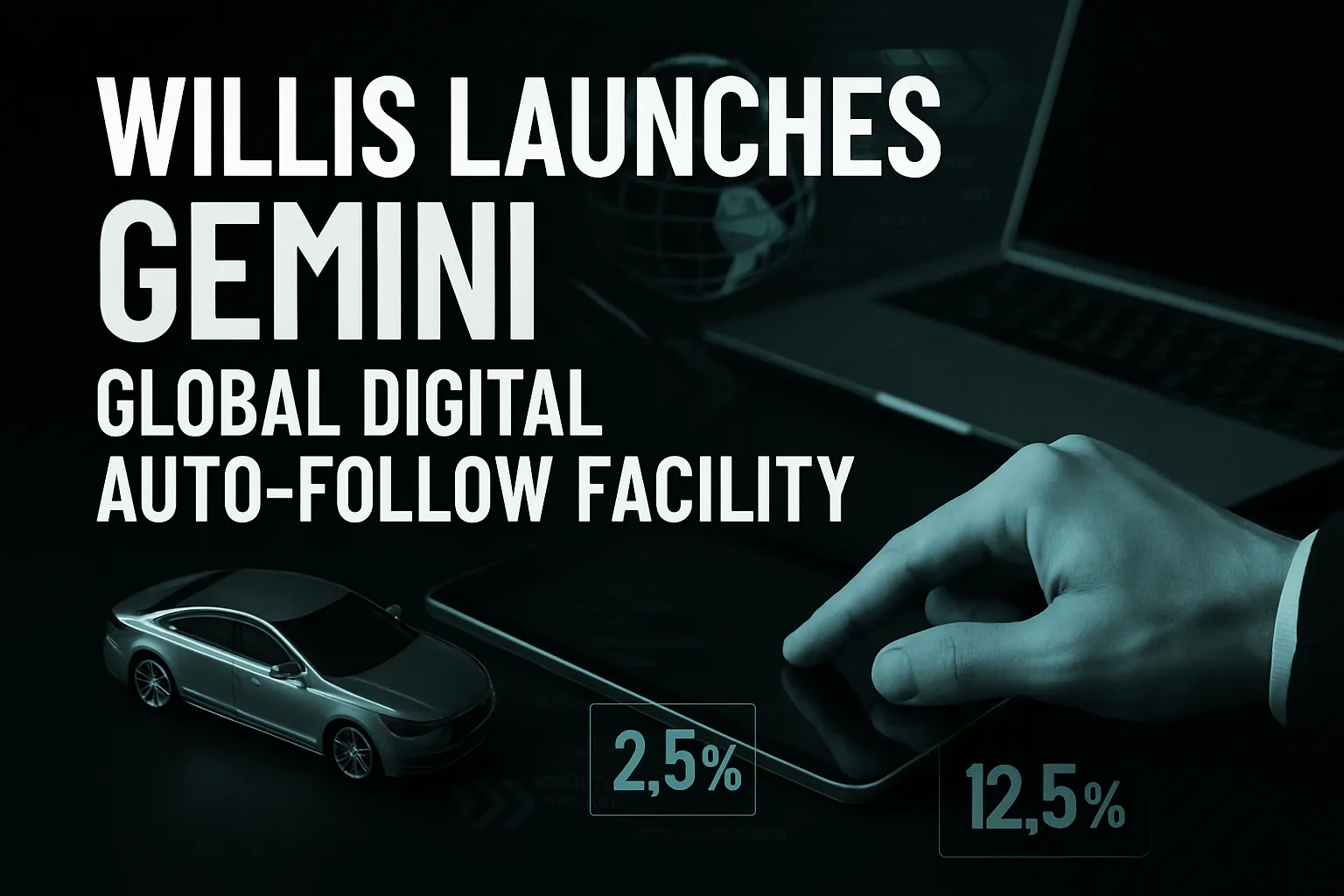 Willis Launches Gemini Digital Insurance Platform with 12.5% Capacity ...
