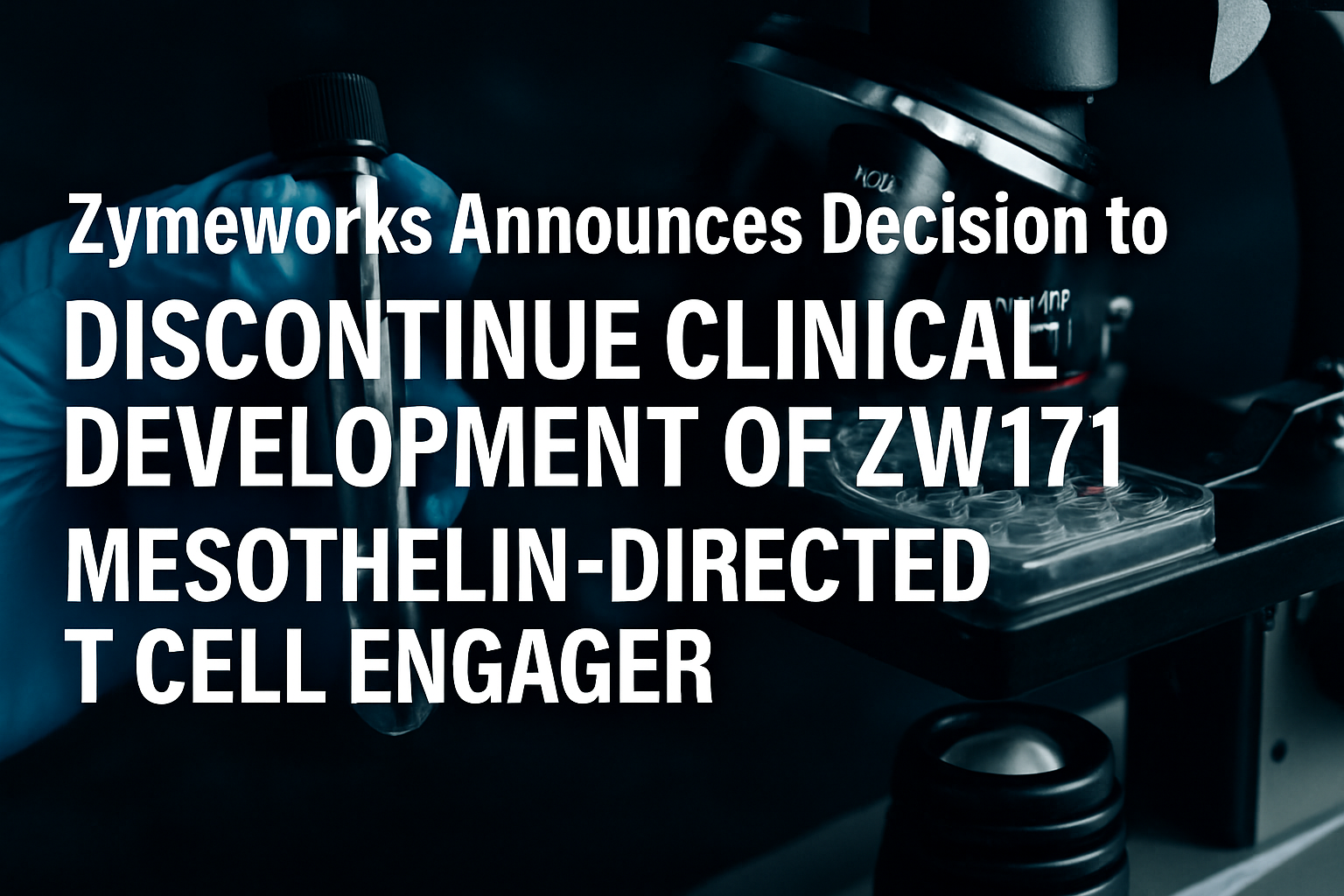 Zymeworks Discontinues ZW171 Cancer Drug Development After Phase 1 ...
